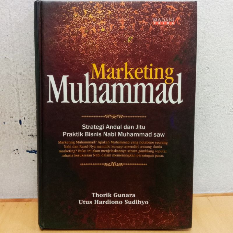 Jual Marketing Muhammad Strategi Andal Dan Jitu Praktik Bisnis Nabi ...