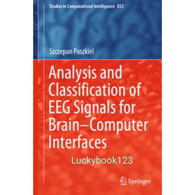 Jual Analysis and Classification of EEG Signals for Brain–Computer Interfaces | Shopee Indonesia