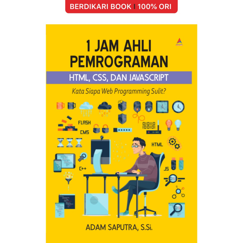 Jual Berdikari - 1 JAM AHLI PEMROGRAMAN: HTML, CSS, dan JAVASCRIPT : Kata Siapa Web Programming ...