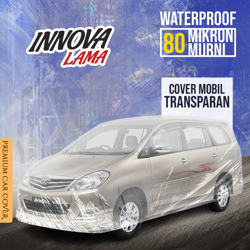 Jual COVER MOBIL TRANSPARAN TEBAL 80 MIKRON INNOVA LAMA/INNOVA OLD ...