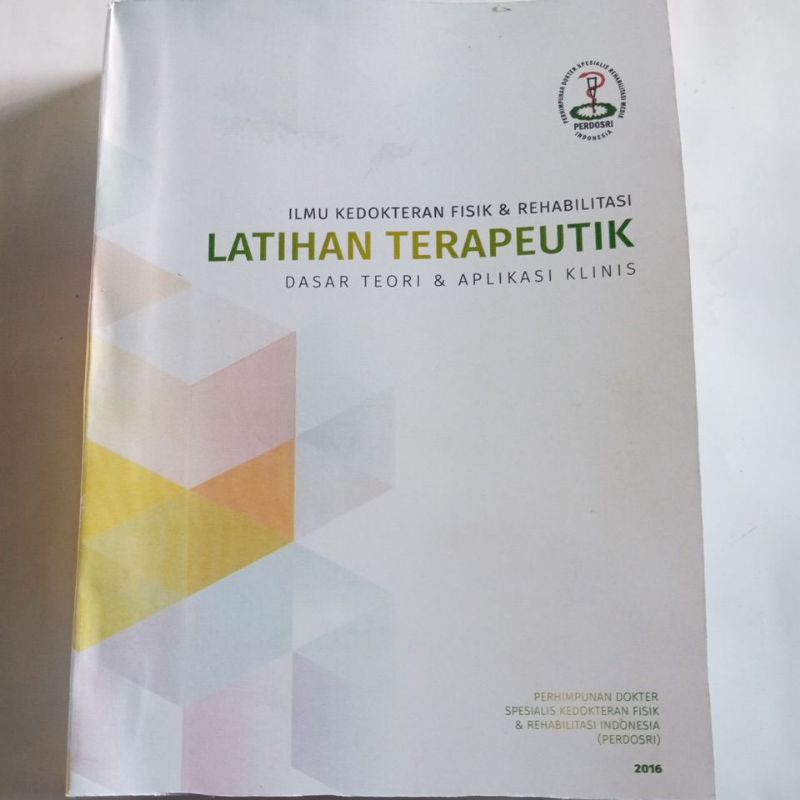 Jual ilmu kedokteran fisik&rehabilitasi latihan terapeutik dasar teori & aplikasi klinis ...