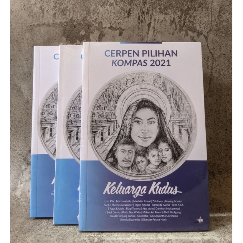 Jual Buku Cerpen Pilihan Kompas 2021 Keluarga Kudus | Shopee Indonesia