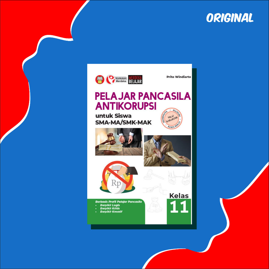 Jual BUKU PELAJAR PANCASILA ANTIKORUPSI UNTUK SISWA SMA-MA/SMK-MAK KELAS 11 kurikulum merdeka ...