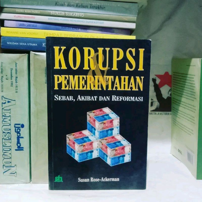 Jual Korupsi & Pemerintahan: Sebab, Akibat, dan Reformasi by Susan Rose ...
