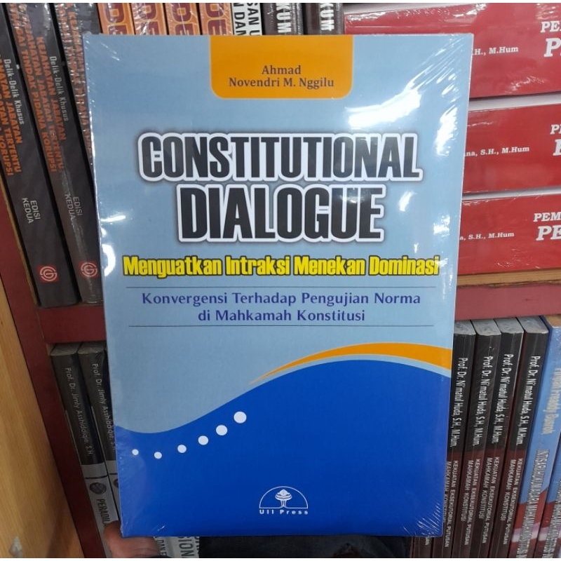 Jual Constitutional Dialogue: Menguatkan Interaksi Menekan Dominasi ...