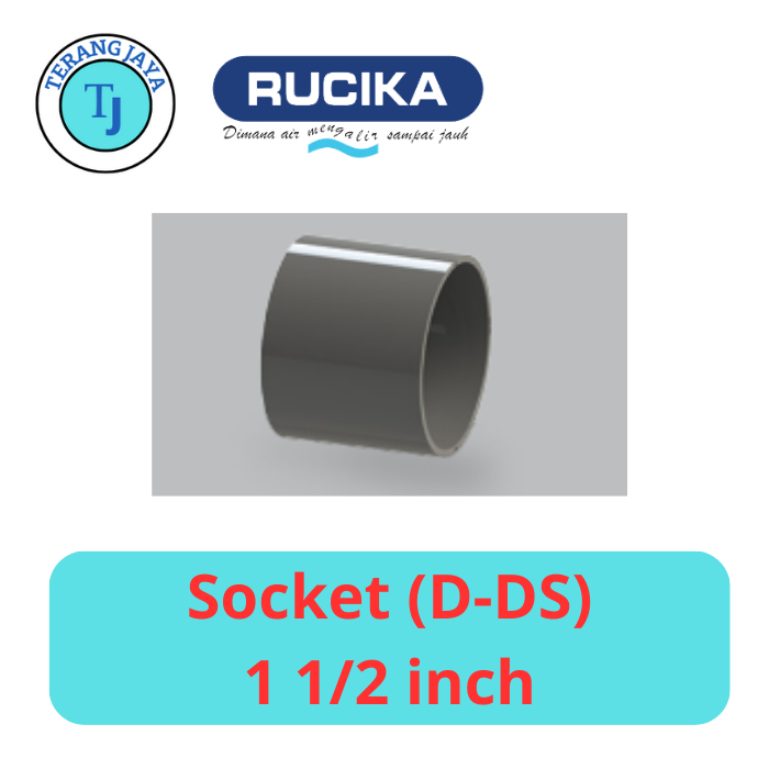 Jual SOCKET (D-DS) 1 1/2" INCH RUCIKA - SOK SAMBUNGAN PIPA PVC FITTING ...