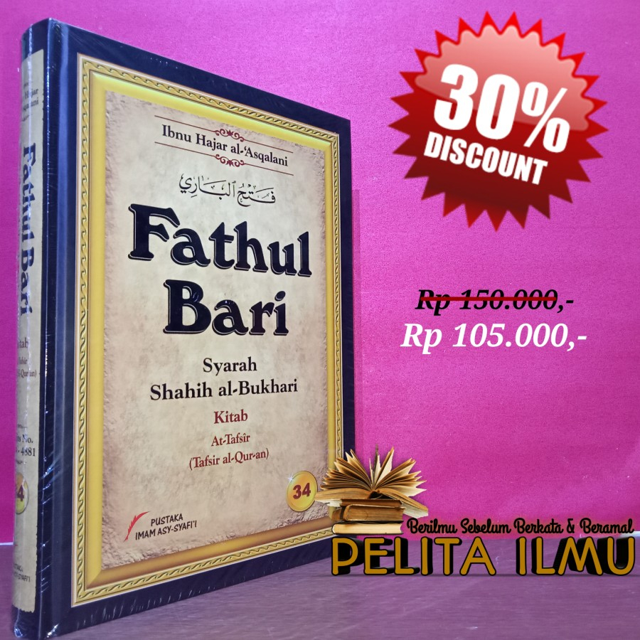 Jual Buku Fathul Bari Syarah Shahih Bukhari Jilid 34 (Kitab Tafsir Al ...