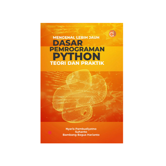 Jual Buku Mengenal Lebih Jauh Dasar Pemrograman Python Teori dan ... Jual Buku Mengenal Lebih Jauh Dasar Pemrograman Python Teori dan ...