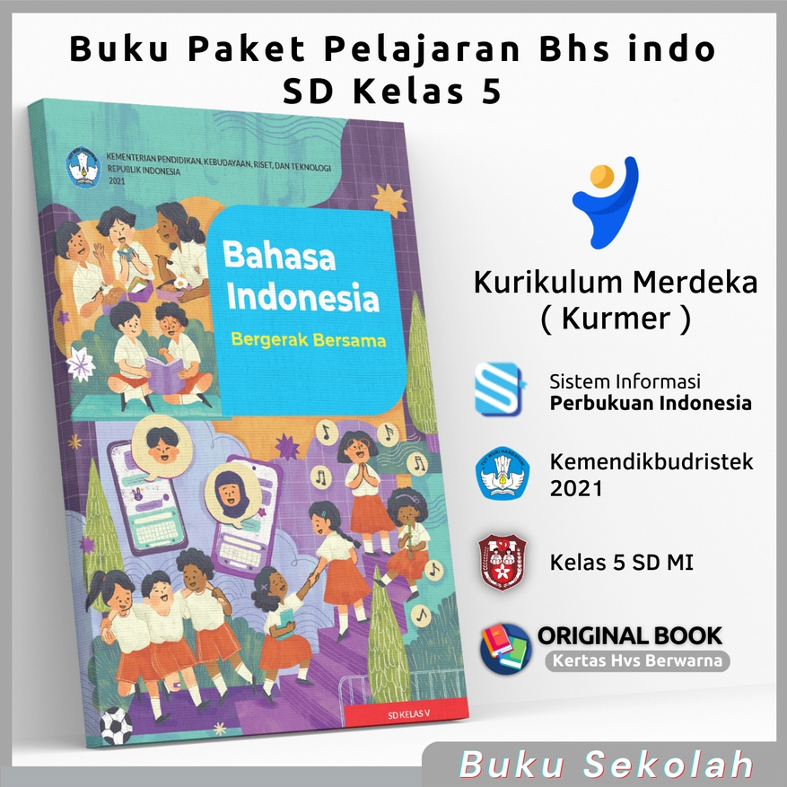 Jual Buku Siswa Bahasa Indonesia Bergerak Bersama Kelas Kls 5 V SD Kurikulum Merdeka Belajar ...