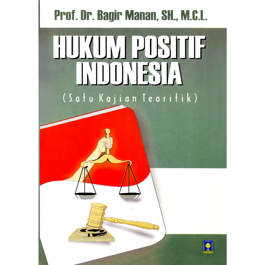 Jual HUKUM POSITIF INDONESIA satu kajian teoritik - BAGIR MANAN ...