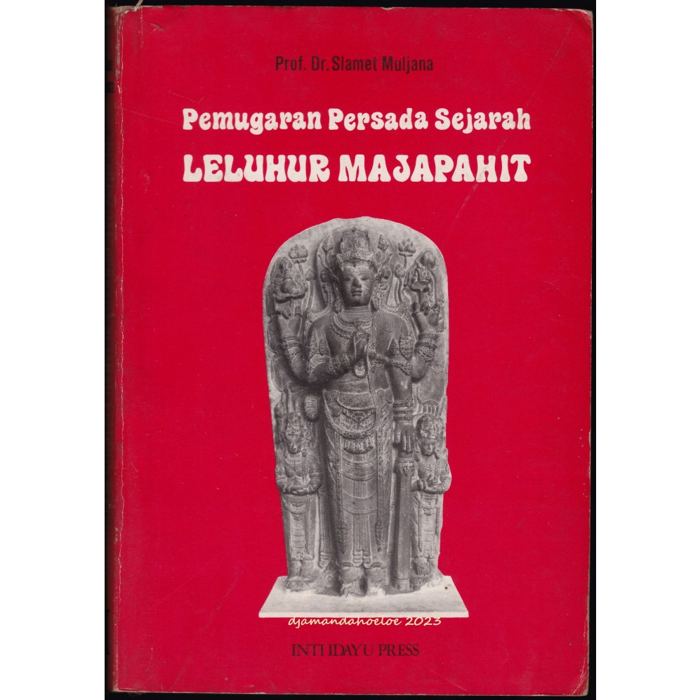 Jual Pemugaran Persada Sejarah Leluhur Majapahit - Slamet Muliana - NR ...