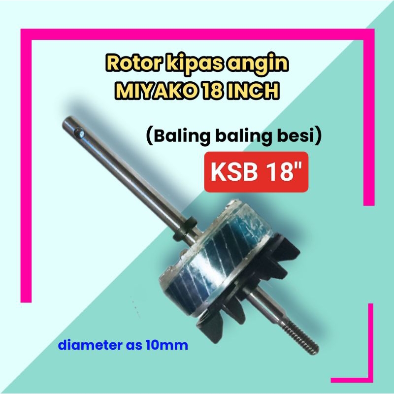 Jual As + rotor kipas angin MIYAKO KSB 18" in inch | baling baling besi ...
