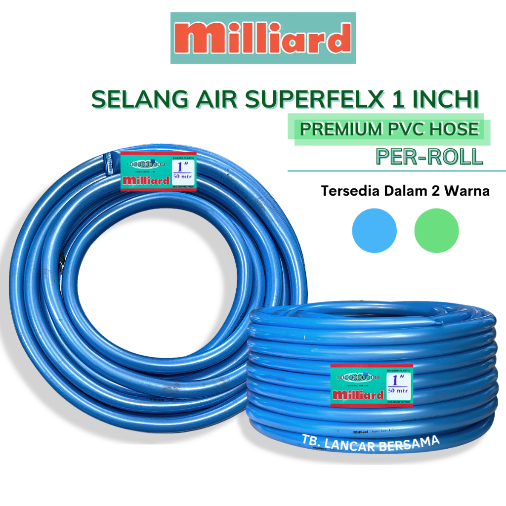 Jual SELANG AIR 1 INCHI MILLIARD SUPERFLEX PER ROLL - 50 METER | Shopee Indonesia