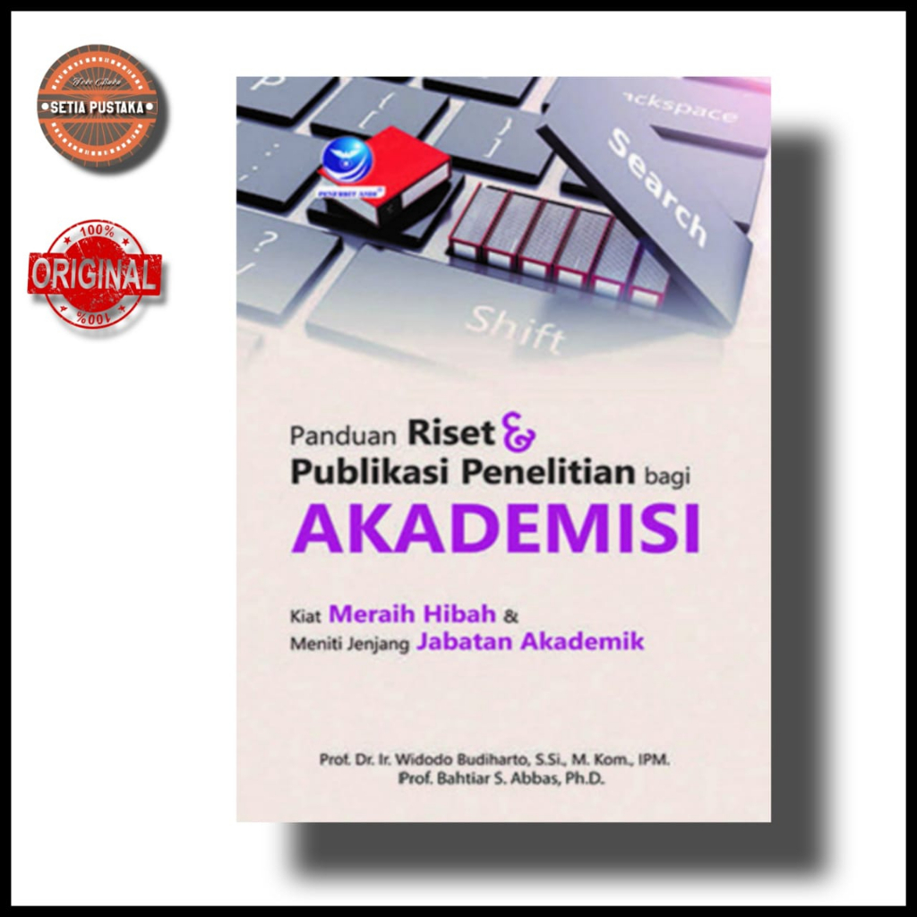 Jual Panduan Riset dan Publikasi Penelitian Bagi Akademisi Kiat Meraih Hibah & Meniti Jenjang ...