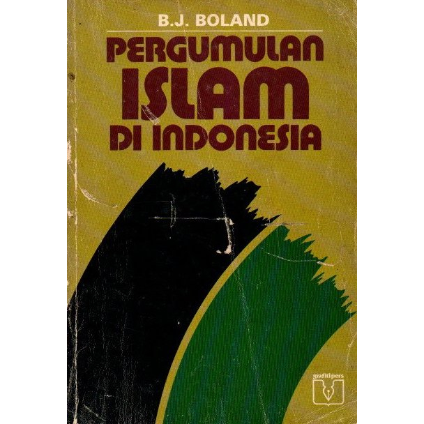 Jual Pergumulan Islam Di Indonesia - B.J Boland - NR | Shopee Indonesia
