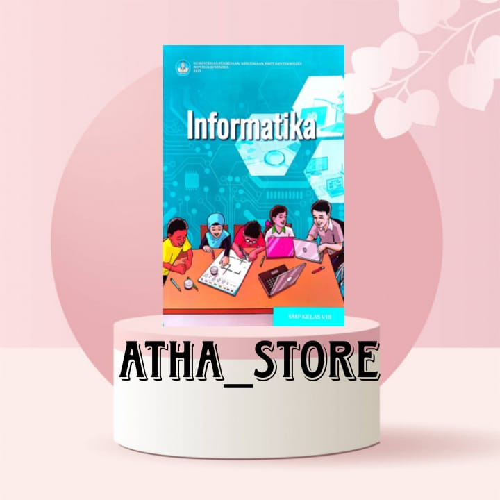Jual BUKU SISWA INFORMATIKA KURIKULUM PENGGERAK-MERDEKA KELAS 8 SMP/MTS | Shopee Indonesia