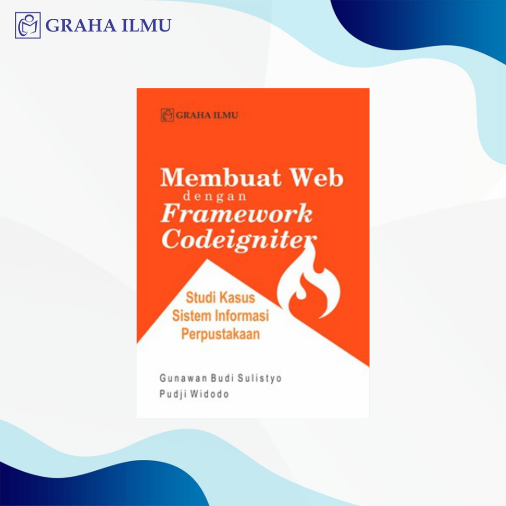 Jual Membuat Web dengan Framework Codeigniter; Studi Kasus Sistem ...
