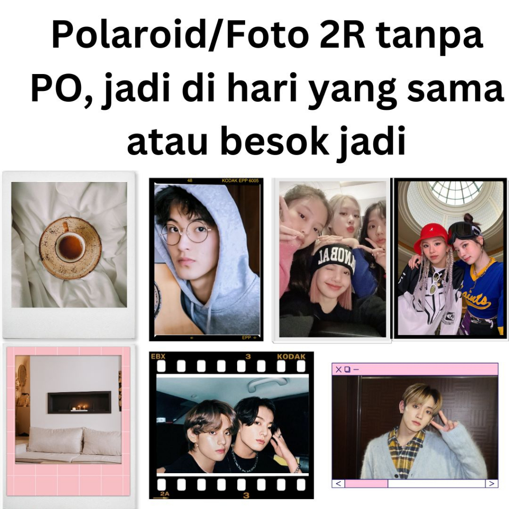 Jual Cetak Polaroid Instax TANPA PO, Foto 2R, , Custom Foto Kodak (minimal order 25 atau ...