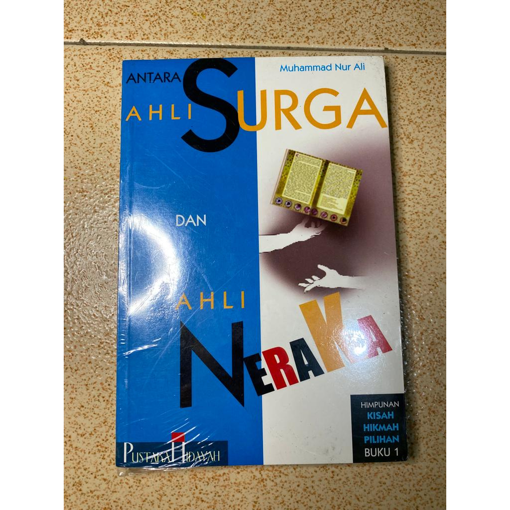 Jual BUKU ANTARA AHLI SURGA DAN AHLI NERAKA MASIH DI SEGEL | Shopee ...