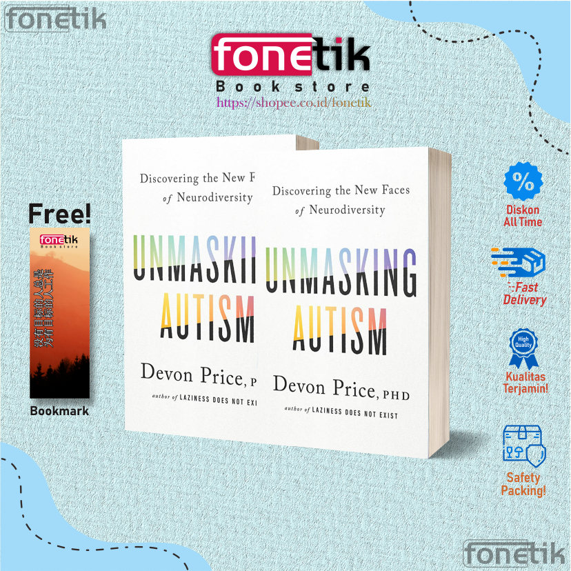 Jual Unmasking Autism: Discovering the New Faces of Neurodiversity by ...