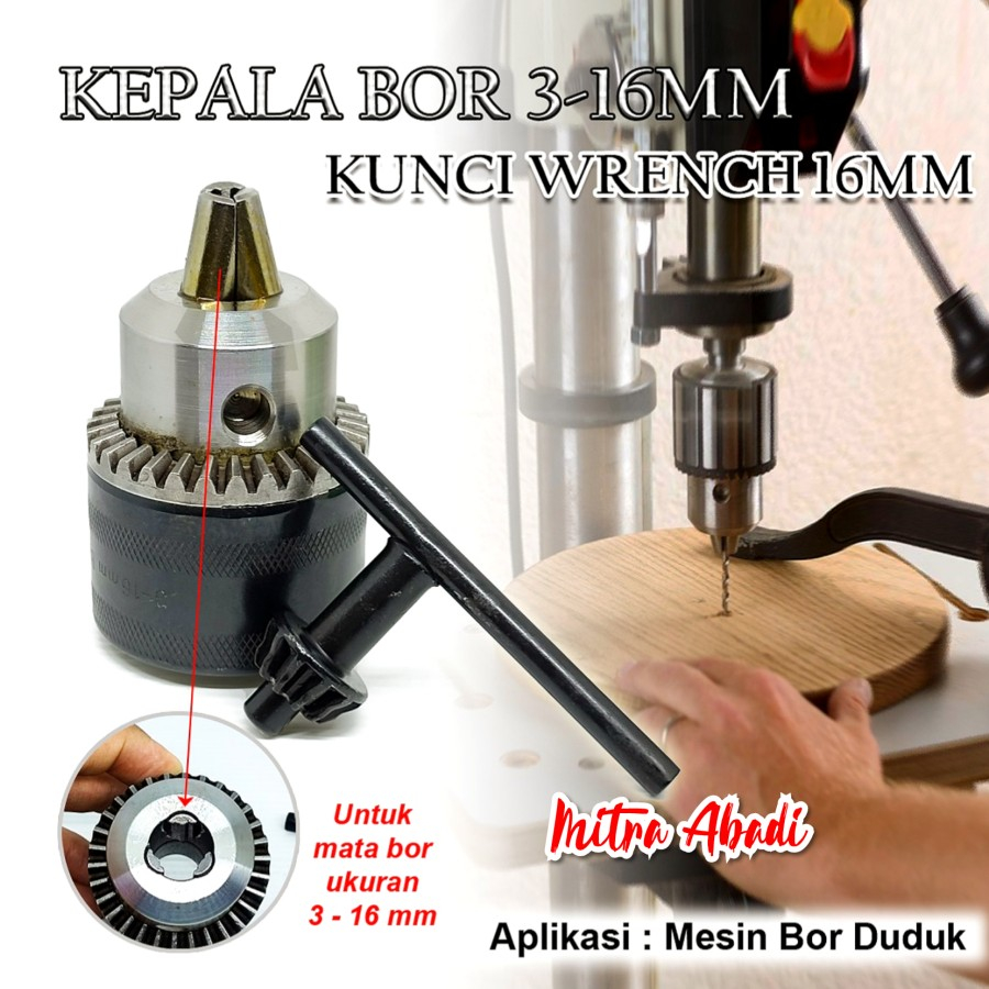 Jual Kepala Bor Drill Chuck 3-16mm + Kunci Wrench 16mm Mesin Bor Duduk ...