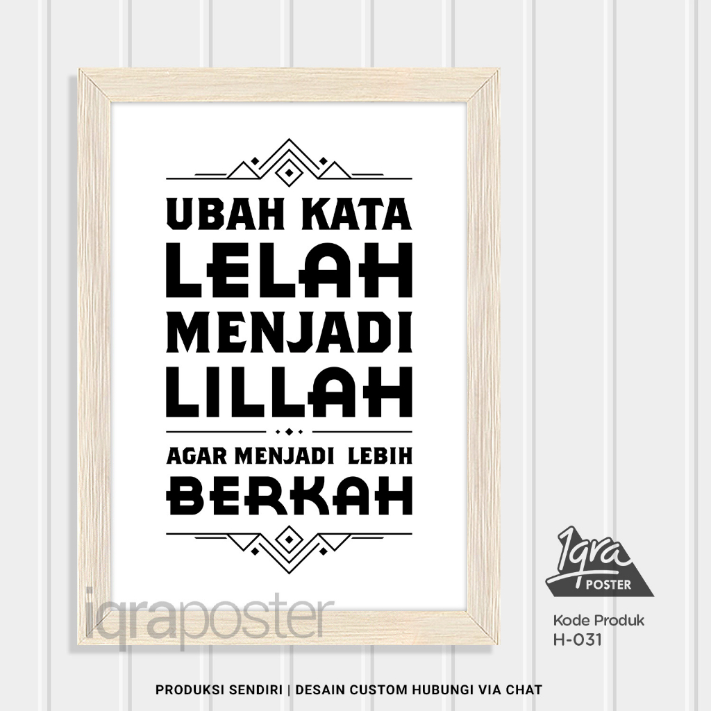 Jual Ubah Kata Lelah Menjadi Lillah - Poster Motivasi Islami dan ...
