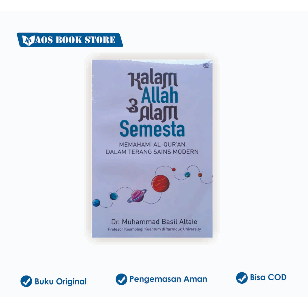 Jual Kalam Allah & Alam Semesta Memahami Al-Qur’an dalam Terang Sains ...