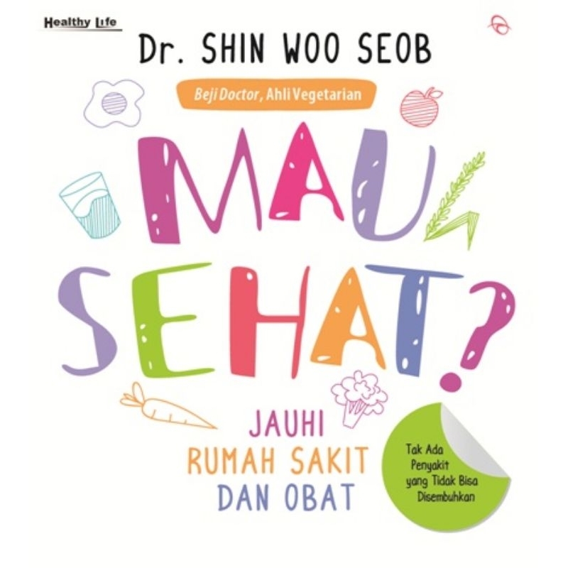 Jual (Qanita) (Original, Segel) Mau Sehat? Jauhi Rumah Sakit dan Obat ...