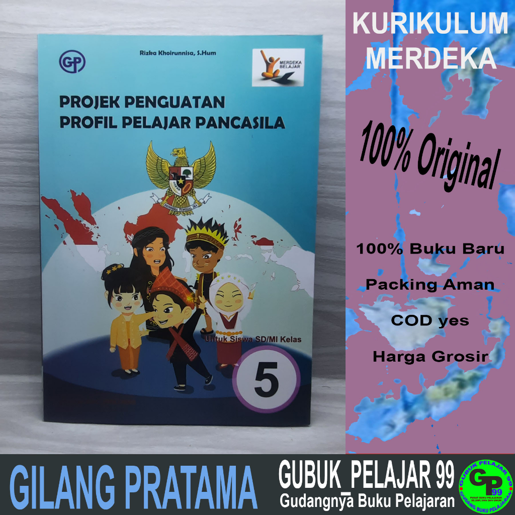 Jual Projek Penguatan Profil Pelajar Pancasila (P5) Kelas 5 SD/MI Kurikulum Merdeka GILANG ...