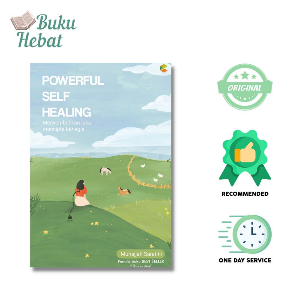 Jual BUKU PENGEMBANGAN DIRI : POWERFUL SELF HEALING : Menyembuhkan Luka ...
