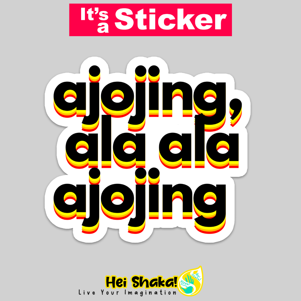 Jual Heishaka Stiker Ajojing Ala Ala Ajojing Sticker Kata Kata Lucu Cepot Bahasa Sunda | Shopee ...