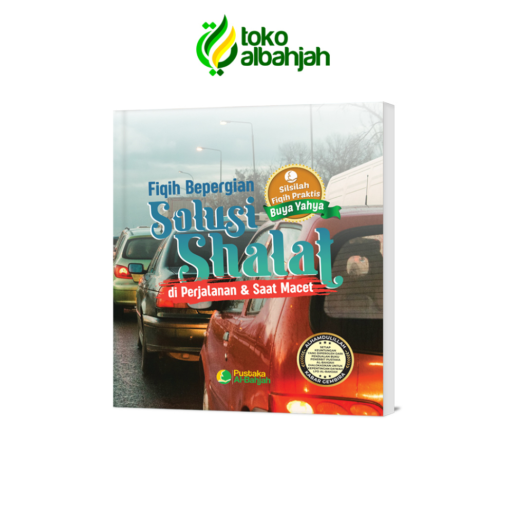 Jual BUKU SILSILAH FIQIH BEPERGIAN " SOLUSI SHALAT DIPERJALANAN DAN SAAT MACET" KARYA BUYA YAHYA ...