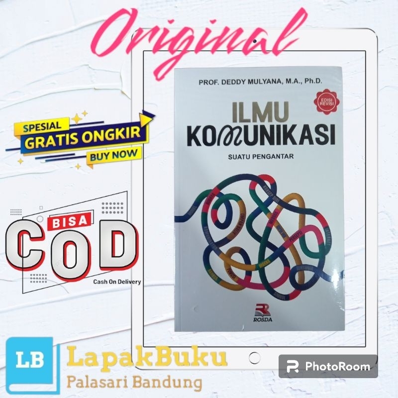 Jual Buku Ilmu Komunikasi Suatu Pengantar (Edisi Revisi) Deddy Mulyana | Shopee Indonesia