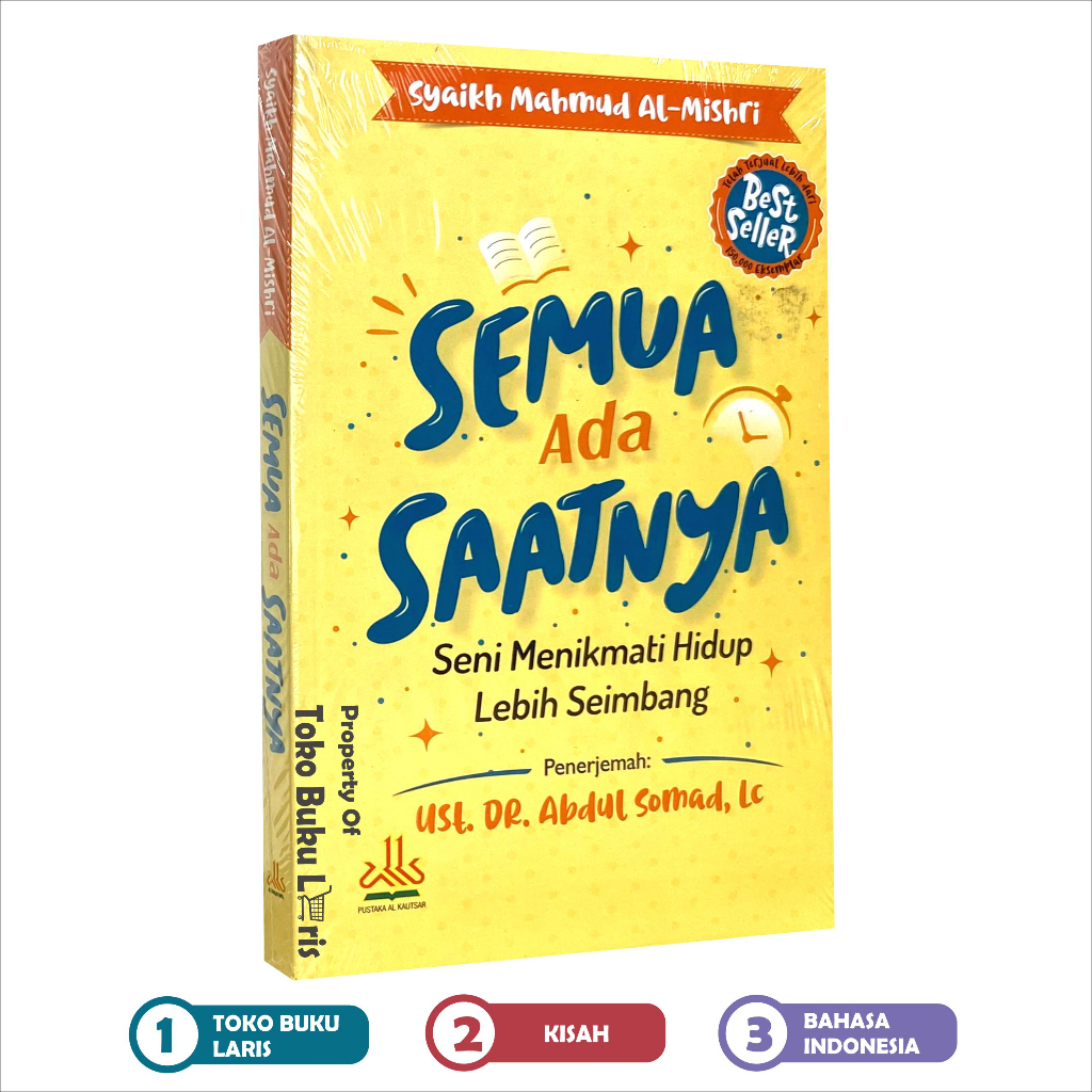 Jual Semua Ada Saatnya - SOFT COVER - Seni Menikmati Hidup Lebih Seimbang Pustaka Al-kautsar ...