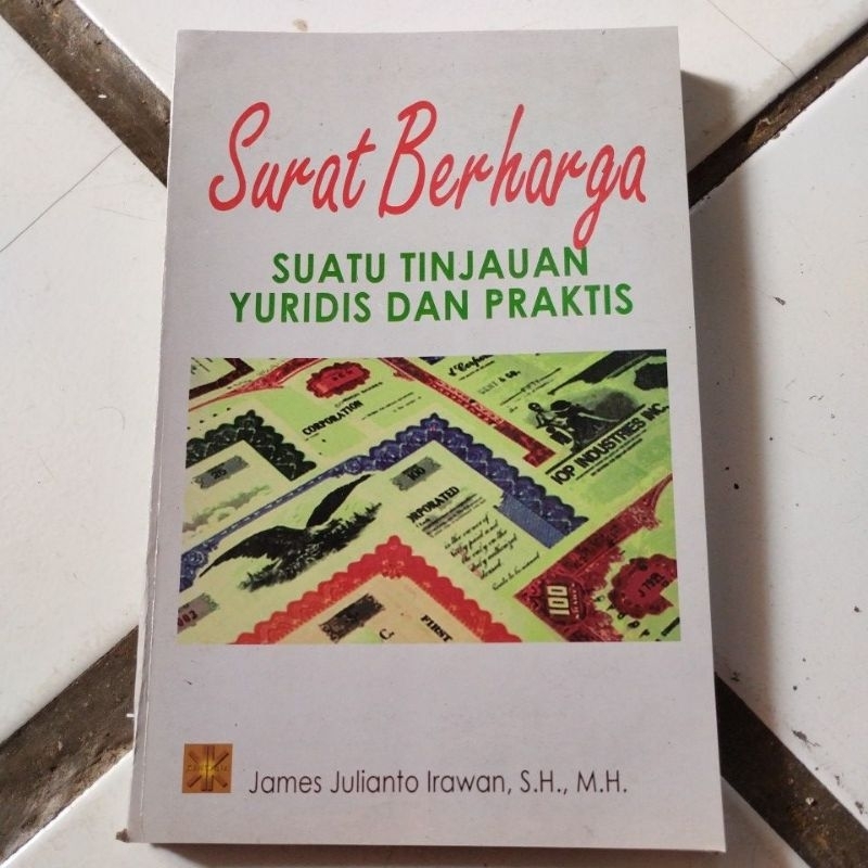 Jual JUAL BUKU SURAT BERHARGA SUATU TINJAUAN YURIDIS DAN PRAKTIS JAMES JULIANTO IRAWAN | Shopee ...