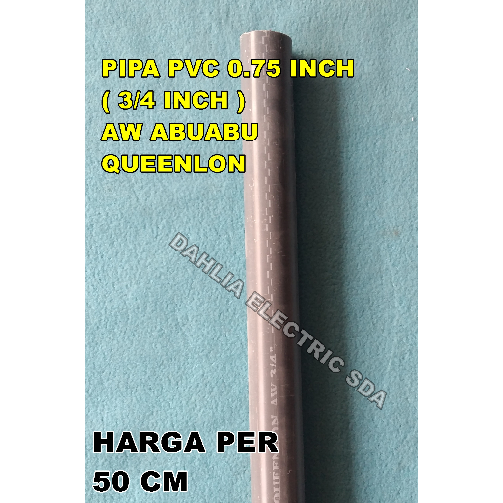 Jual PIPA PVC 3/4 INCH AW ABU-ABU QUEENLON PANJANG 50CM , 25CM | Shopee ...