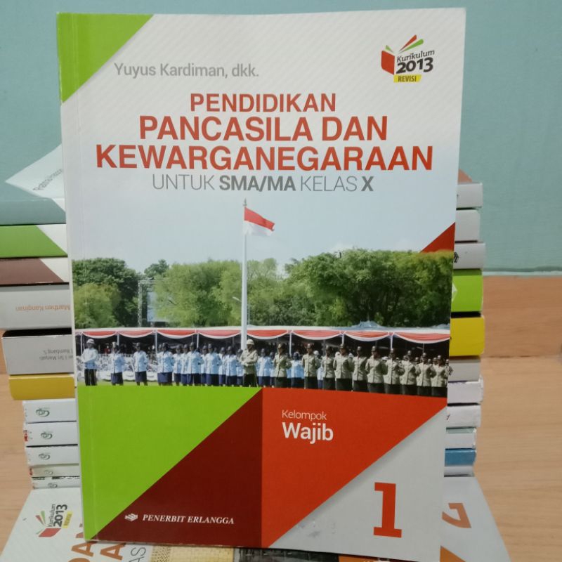 Jual BUKU PENDIDIKAN PANCASILA DAN KEWARGANEGARAAN KELAS 10 PENERBIT ERLANGGA KURIKULUM 2013 ...