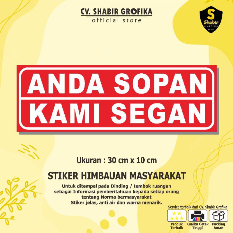 Jual STIKER HIMBAUAN MASYARAKAT ANDA SOPAN KAMI SEGAN | Shopee Indonesia
