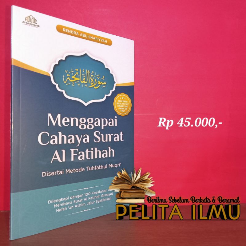 Jual Buku Menggapai Cahaya Surat Al-Fatihah - Dilengkapi Dengan 100 Kesalahan Dalam Membaca ...