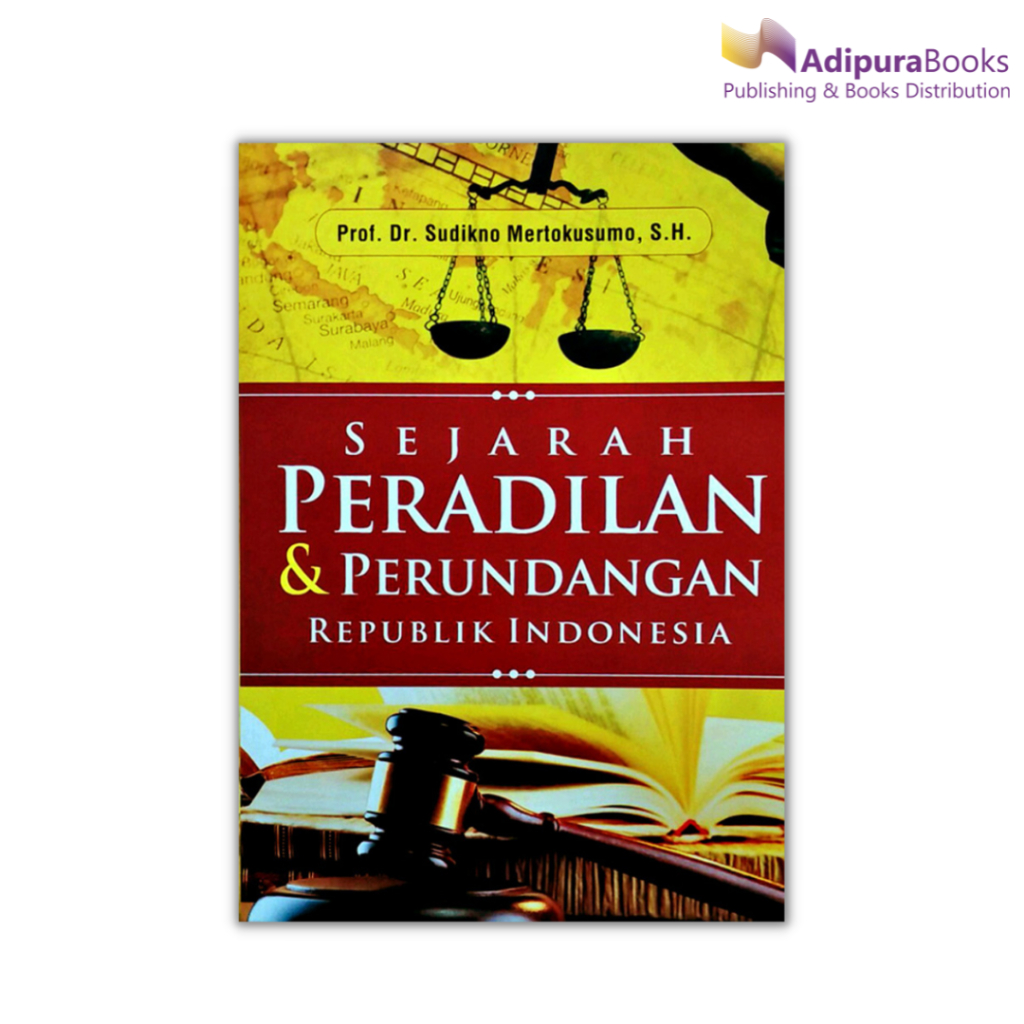 Jual Adipurabooks - Sejarah Peradilan & Perundangan Republik Indonesia ...