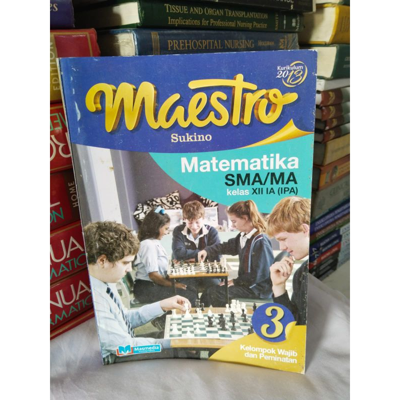 Jual BUKU MAESTRO MATEMATIKA SMA/MA KELAS XII IA (IPA) KELOMPOK WAJIB DAN PEMINATAN SUKINO ...