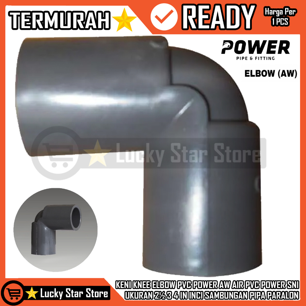 Jual KENI KNEE ELBOW PVC POWER AW SAMBUNGAN PIPA AIR PVC TEBAL 2½ 3 4 ...