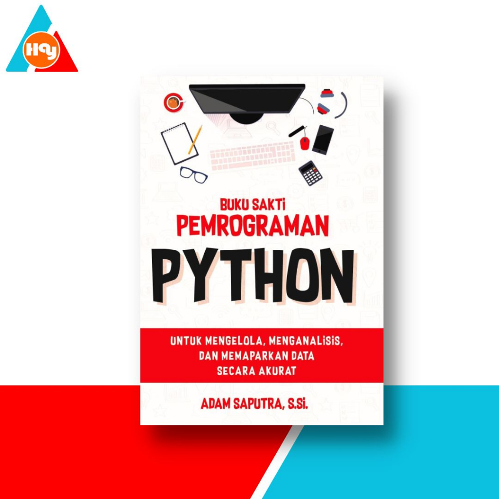 Jual Buku Pemrograman | Buku Sakti Pemrograman Python - Untuk Mengelola ...