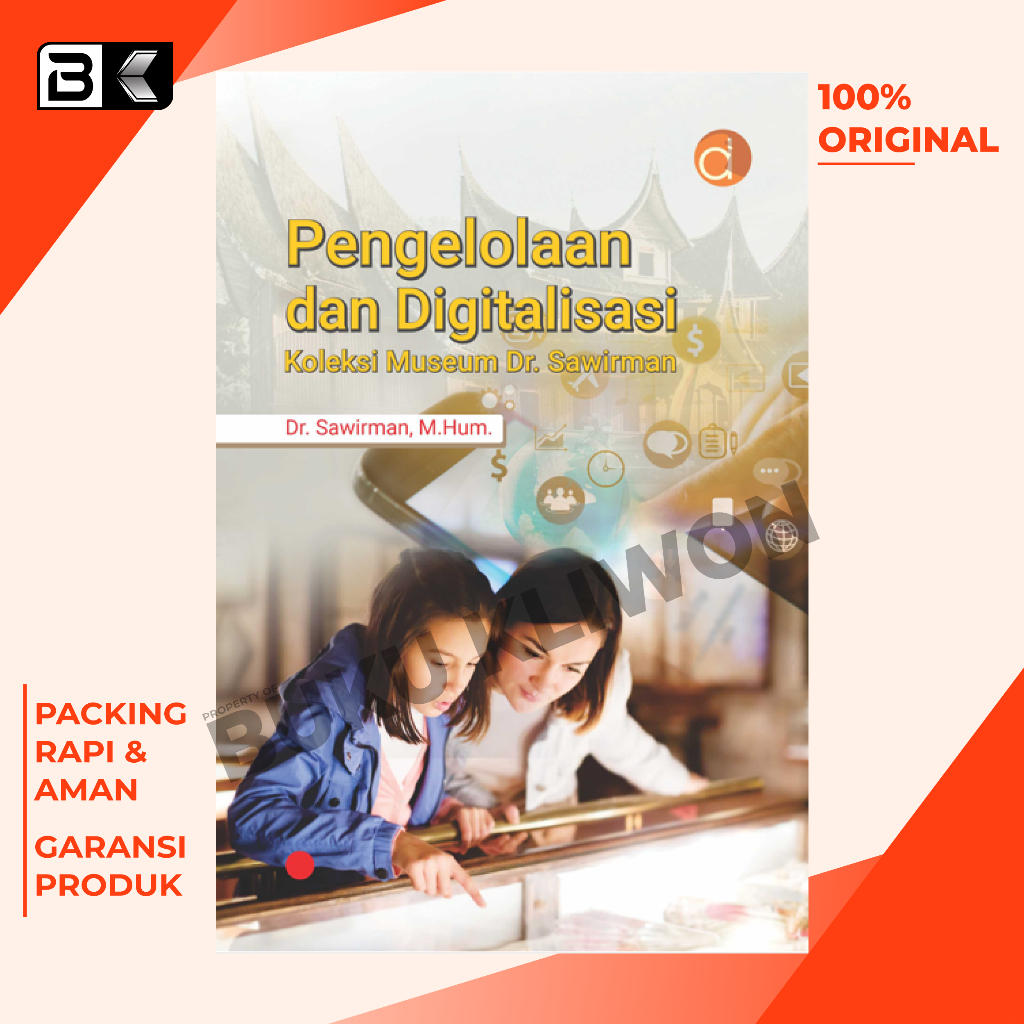 Jual Buku Pengelolaan dan Digitalisasi Koleksi Museum Dr. Sawirman | Shopee Indonesia