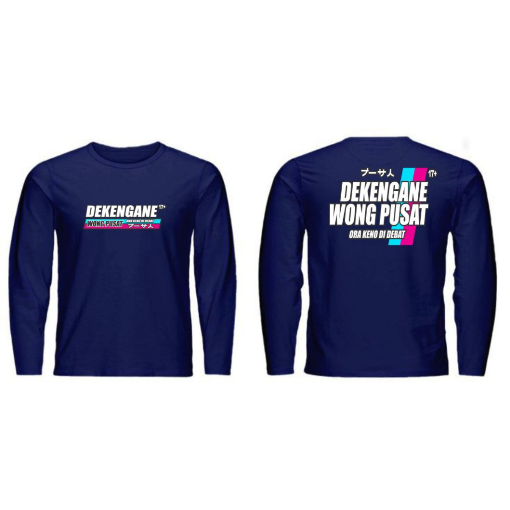 Jual KAOS LENGAN PANJANG DEKENGANE WONG PUSAT/KAOS VIRAL UNISEX ... Jual KAOS LENGAN PANJANG DEKENGANE WONG PUSAT/KAOS VIRAL UNISEX ...