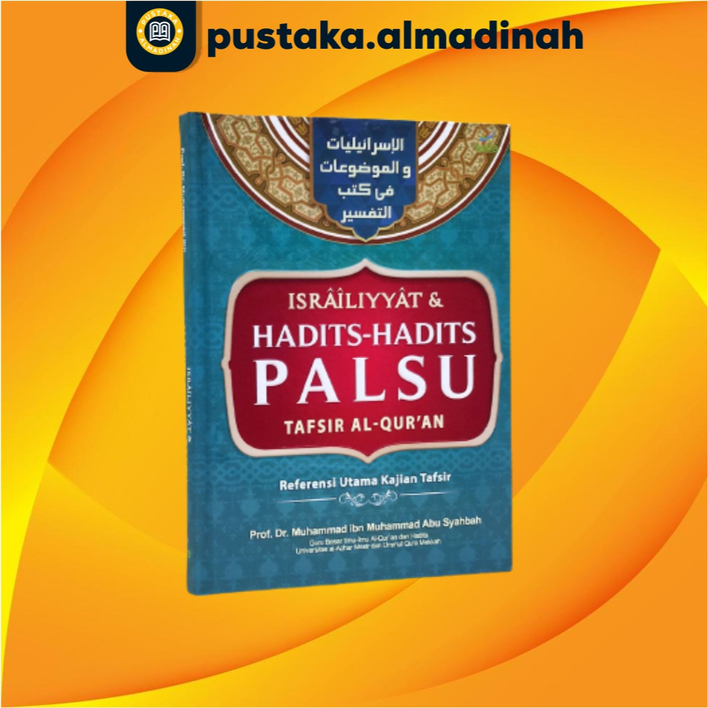 Jual Hadits Hadits Palsu Israiliyah Kumpulan Hadits Palsu Tafsiran Al ...