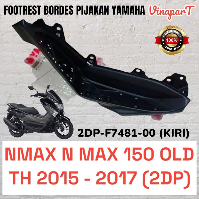 Jual footrest bordes pijakan kaki kanan kiri nmax old 2DP original ...