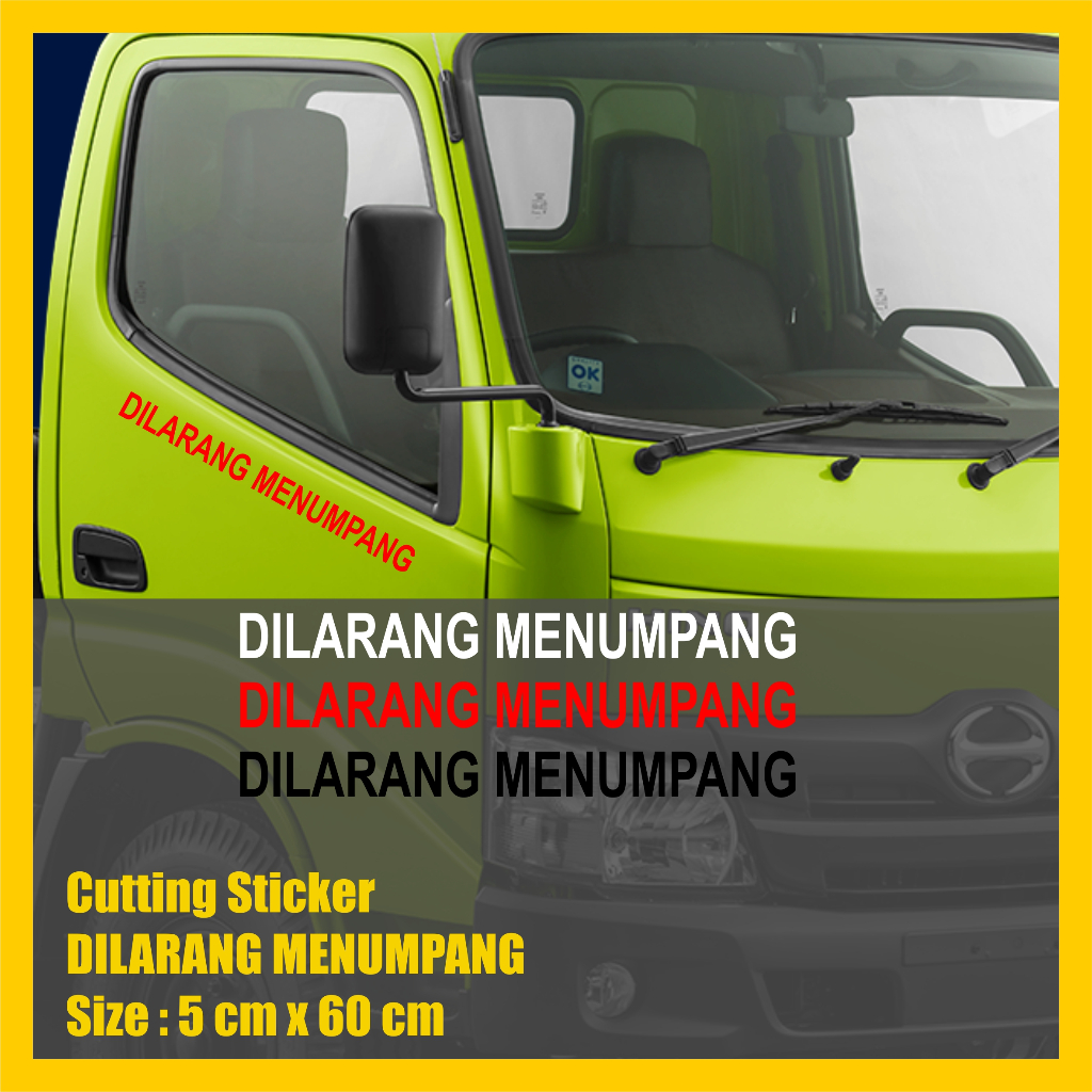 Jual Stiker Mobil Truk Dilarang Menumpang Cutting Kaca Pintu Himbauan ...