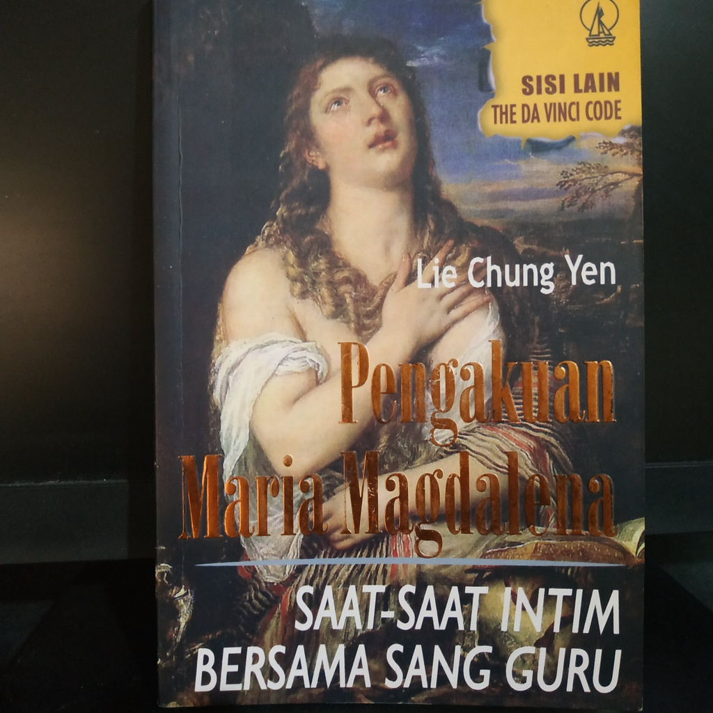 Jual Buku Pengakuan Maria Magdalena - Saat Saat Intim Bersama Sang Guru ...