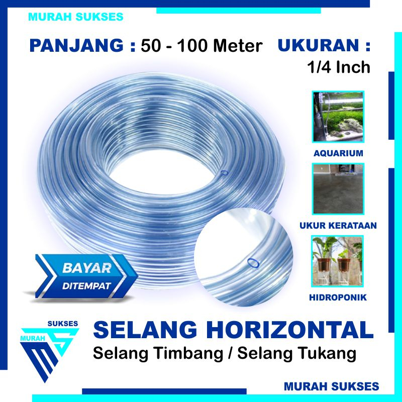 Jual SELANG AIR 1/4 INCH HORIZONTAL 50 - 100 METER / SELANG TIMBANG / SELANG TUKANG BANGUNAN ...